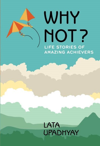 Read Kids Book ‘Why Not? Life Stories Of Amazing Achievers’ Online ...